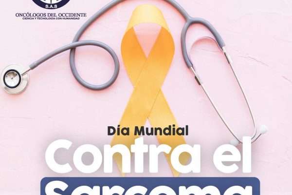 13 de Julio. Día Mundial Contra el Sarcoma • Oncólogos del Occidente S ...