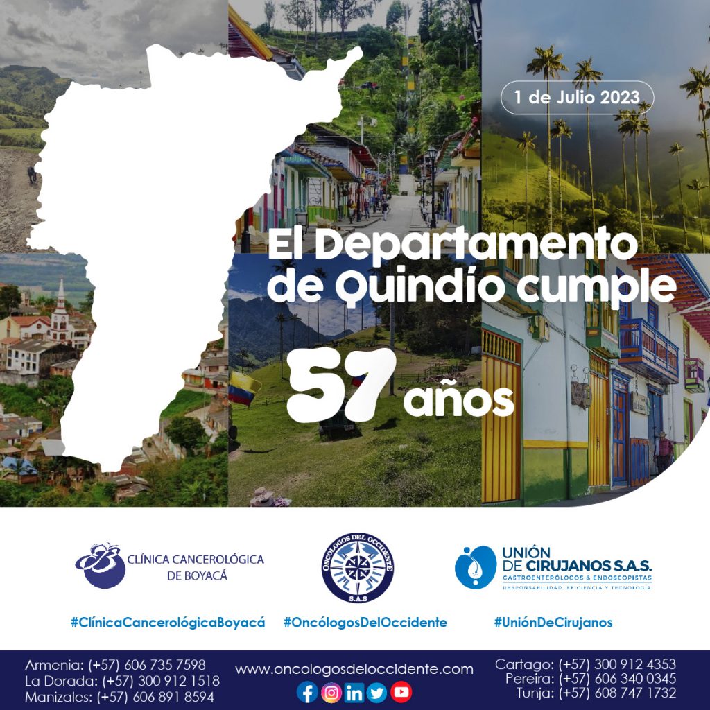 1 julio 2023. El departamento de Quindío cumple 57 años • Oncólogos del ...